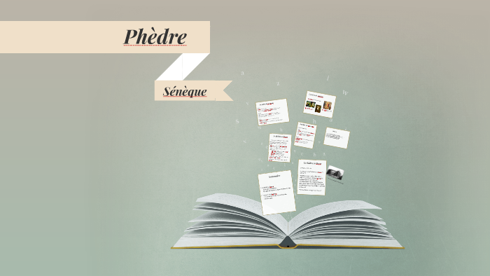 Phèdre -Sénèque by Matilda Baille on Prezi