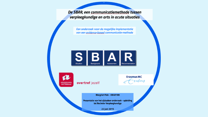 De SBAR, een communicatiemethode in acute situaties by Margriet Plak on ...