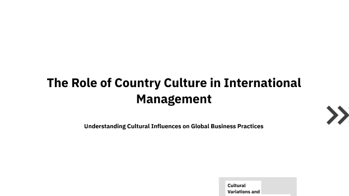 The Role of Country Culture in International Management by Лера ...