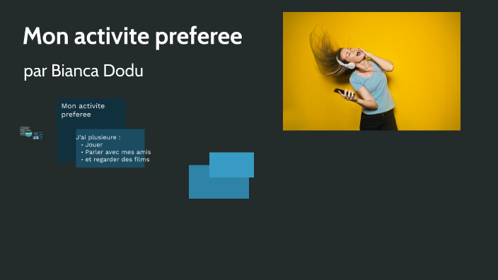 Mon activité préférée by ? ? on Prezi