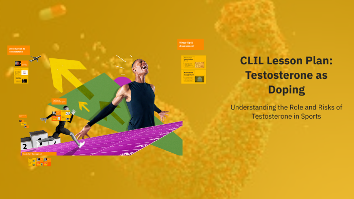 CLIL Lesson Plan: Testosterone as Doping by Serena Sammartino on Prezi