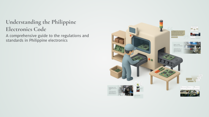 Understanding the Philippine Electronics Code by Angelica Espiritu on Prezi