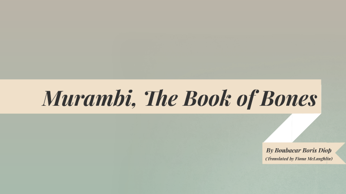 Murambi the book of bones by Addie Thelen on Prezi