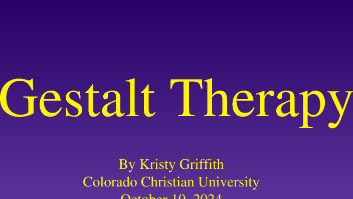 Gestalt Therapy by Kristy Griffith on Prezi