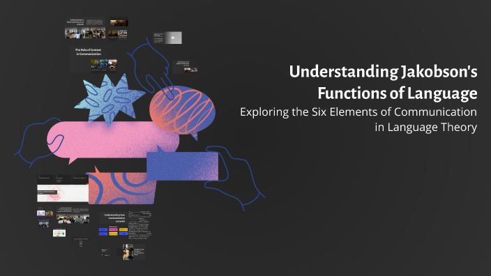 Understanding Jakobson's Functions of Language by André Sierra on Prezi