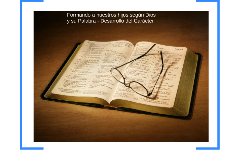 Formando a nuestros hijos segun Dios y su palabra by Raquel Lucio on Prezi