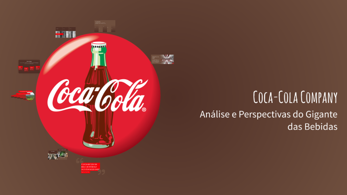 Coca-Cola Company by Sarah de Assis on Prezi