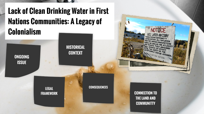 Lack of Clean Drinking Water in First Nations Communities: A Legacy of ...