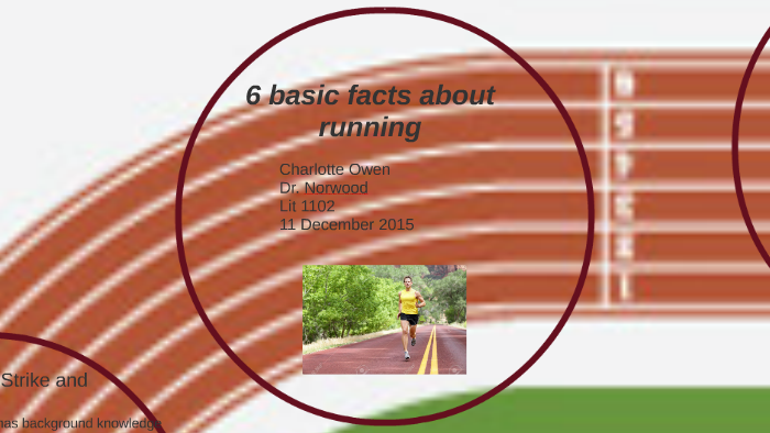 10 basic facts about running by Charlotte Owen on Prezi