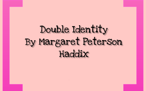 Double Identity by Sydney Southerland on Prezi