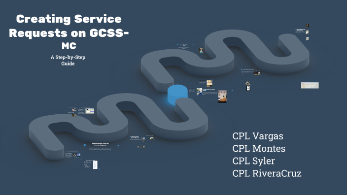 Creating Service Requests on GCSS-MC by Estevan Vargas on Prezi