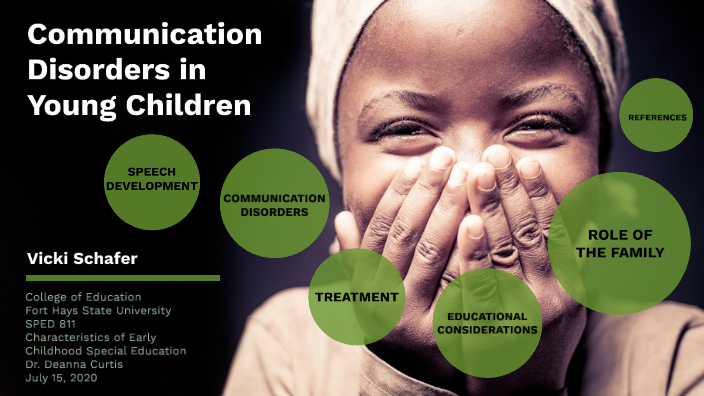 Communication Disorders in Young Children by Vicki Schafer on Prezi