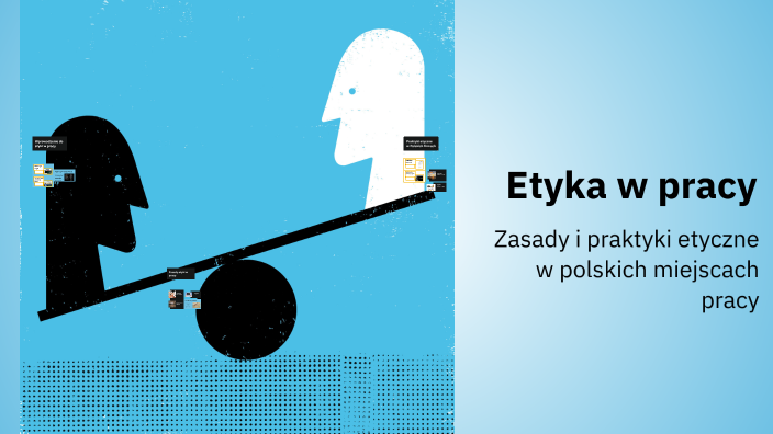 Etyka w pracy by ala ale on Prezi