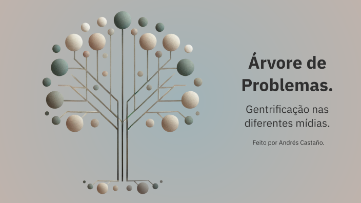 Árvore de Problemas by Andrés David Castaño Ortiz on Prezi