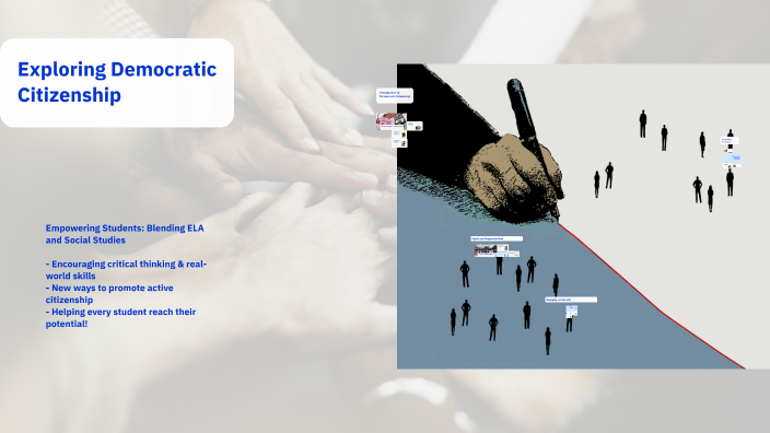 Exploring Democratic Citizenship by Wittney McCarter on Prezi