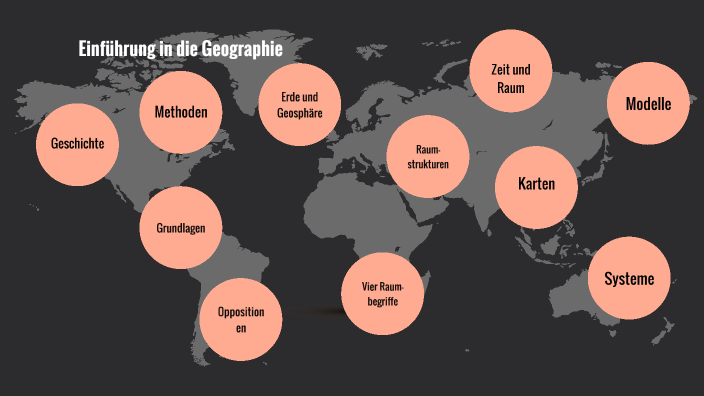 Einführung in die Geographie by Maureen Schreiner on Prezi