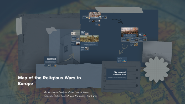 Map of the Religious Wars in Europe by Izzy Shailes on Prezi