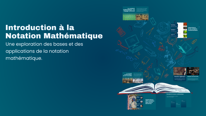 Introduction à la Notation Mathématique by safia lasnier on Prezi