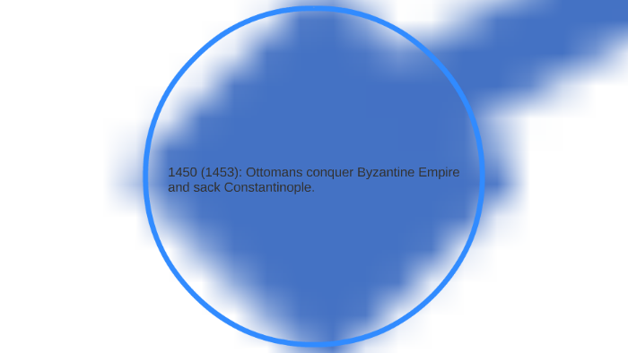 1450 (1453): Ottomans conquer Byzantine Empire and sack Cons by tim ...