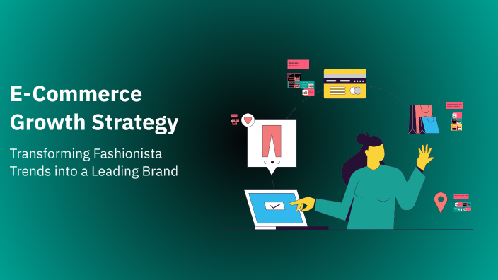 E-Commerce Growth Strategy by saumya singh on Prezi