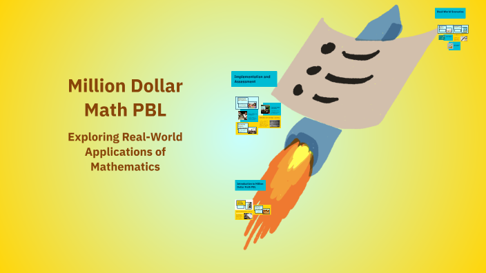 Million Dollar Math PBL by Bianca MANDAC on Prezi