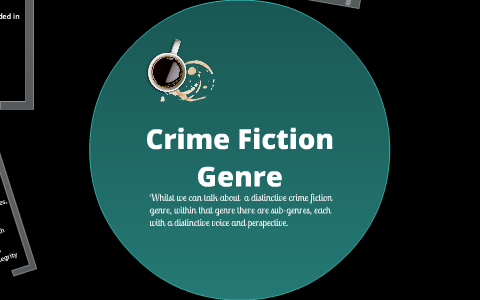 Crime Fiction genre: Conventions and subversions by Monica Jarman on Prezi