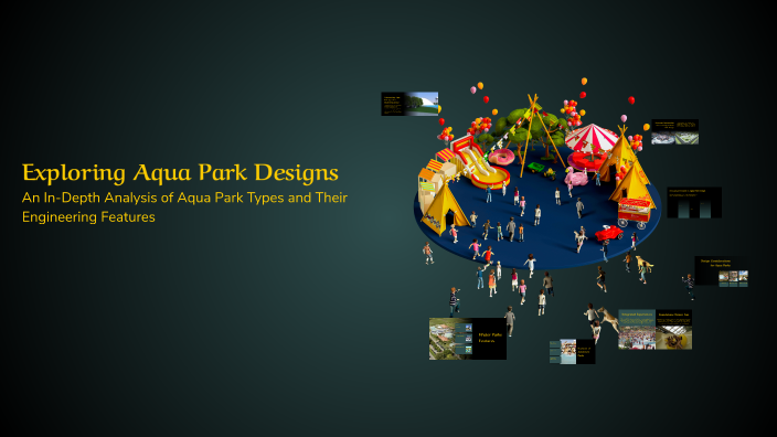 Exploring Aqua Park Designs by Rehab Atito on Prezi