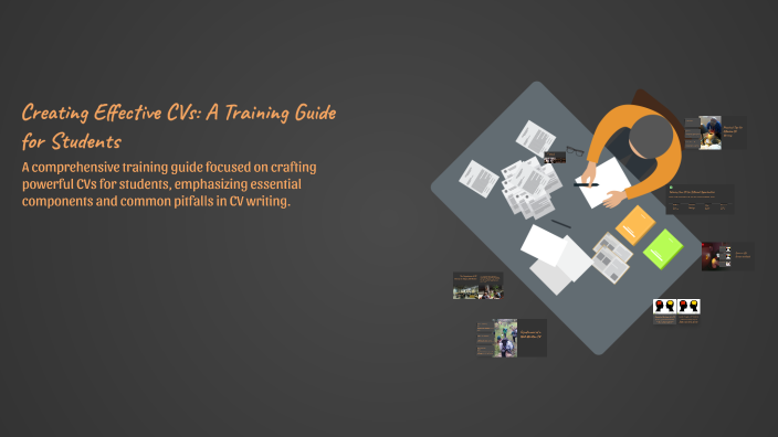 Creating Effective CVs: A Training Guide for Students by ali yusd on Prezi