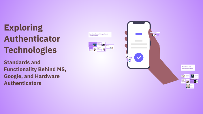 Exploring Authenticator Technologies by Abderahmane Boussag on Prezi
