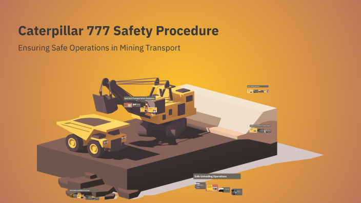 Caterpillar 777 Safety Procedure by zorig oyunbat on Prezi