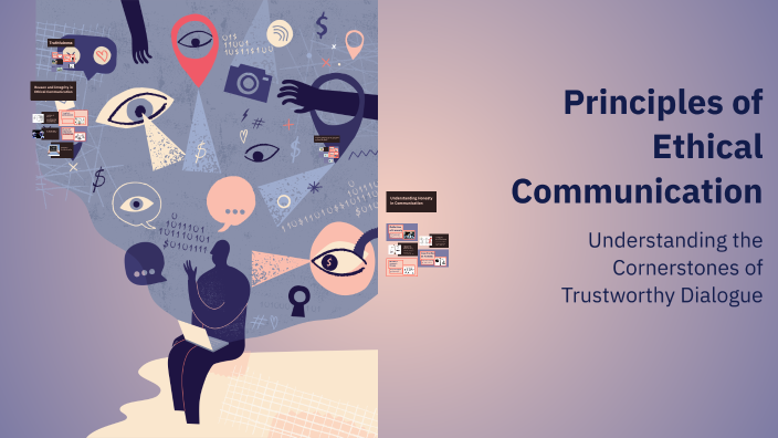 Principles of Ethical Communication by Richard Johnson on Prezi