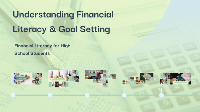 Understanding Financial Literacy & Goal Setting by Reuben Rosas on Prezi