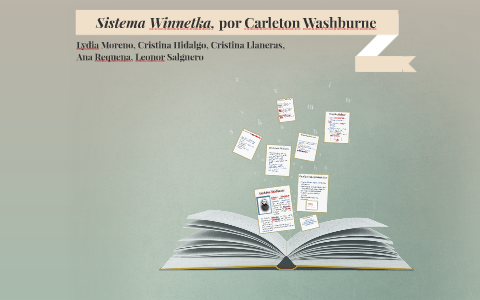Sistema Winnetka, por Carleton Washburne by Cristina Hidalgo Mazarredo ...