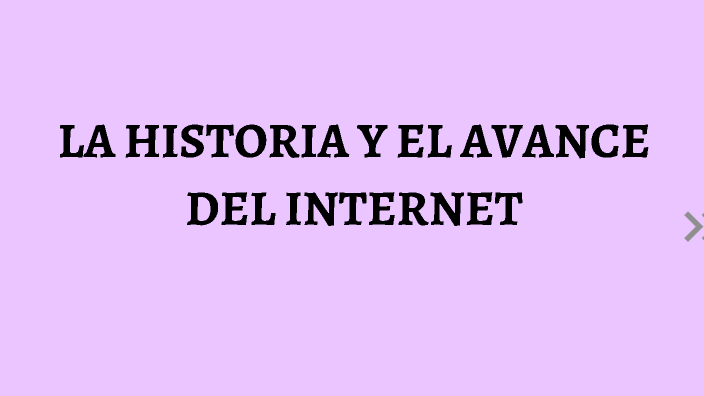 historia y avance del internet by ximena Sepúlveda on Prezi