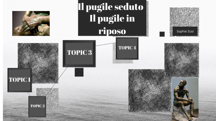 IL PUGILE IN RIPOSO by sophie zusi on Prezi