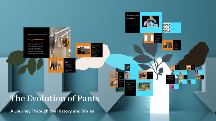 The Evolution of Pants by thoufeeq rahman on Prezi