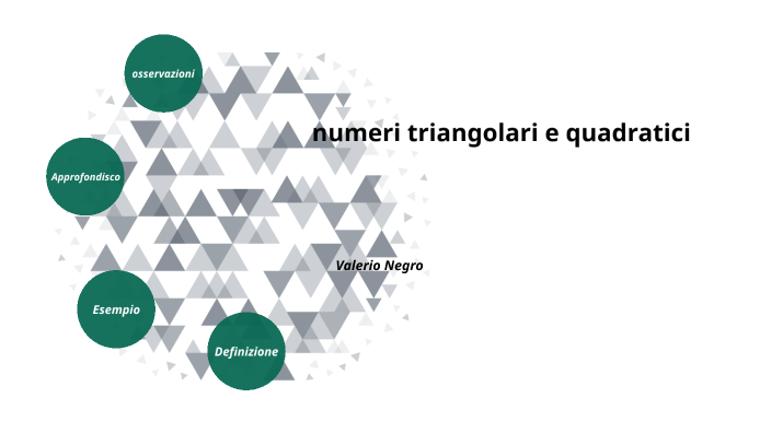 numeri triangolari by Valerio Negro on Prezi