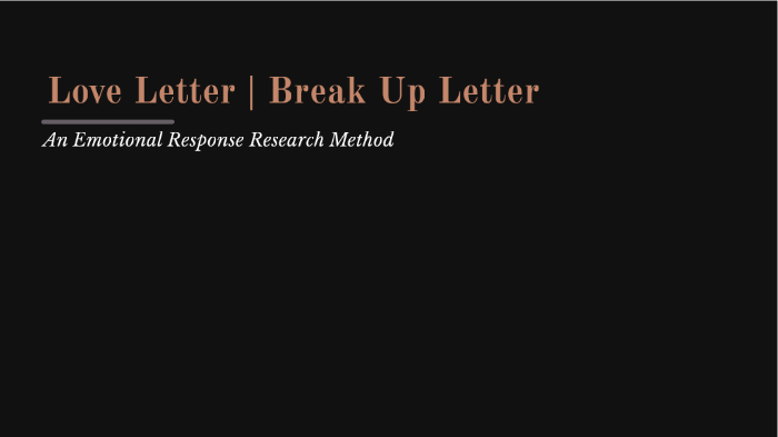 Love Letter | Break Up Letter by Kathryn Kupunihi on Prezi