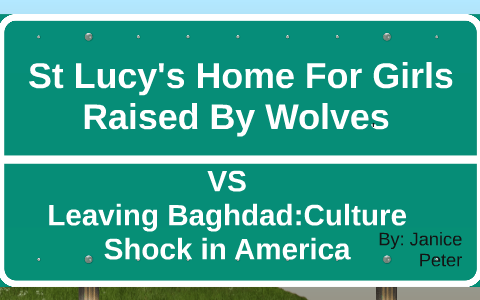 St Lucy's Home For Girls Raised By Wolves by Janice peter on Prezi