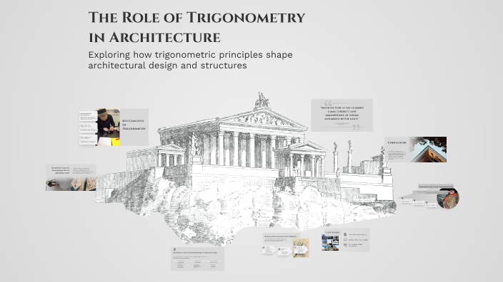 The Role of Trigonometry in Architecture by Akshit Srivastava on Prezi