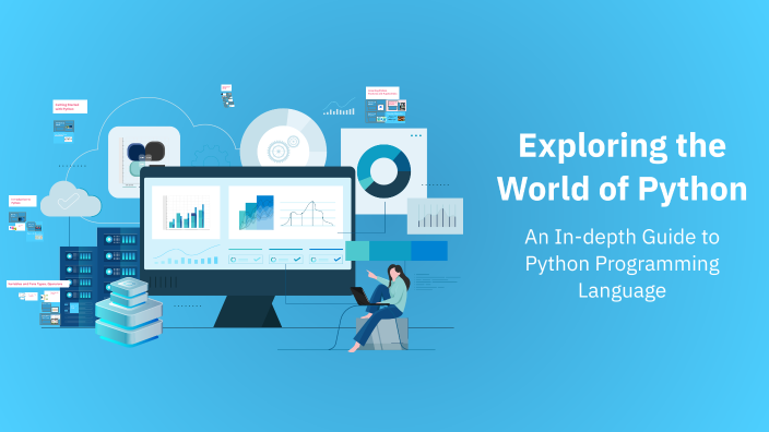 Exploring the World of Python by t kamali on Prezi
