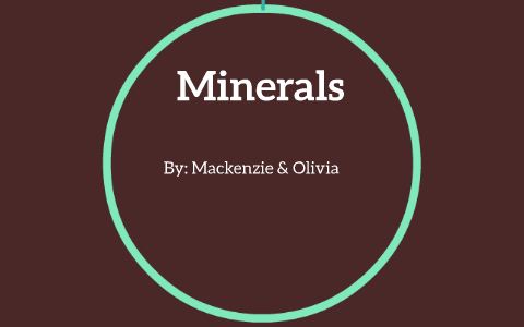 Minerals by Mackenzie Pankey on Prezi