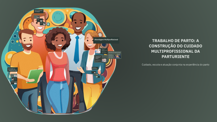 TRABALHO DE PARTO: A CONSTRUÇÃO DO CUIDADO MULTIPROFISSIONAL DA ...