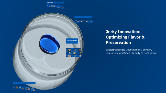 Jerky Innovation: Optimizing Flavor & Preservation by EVAN GENTRY on Prezi