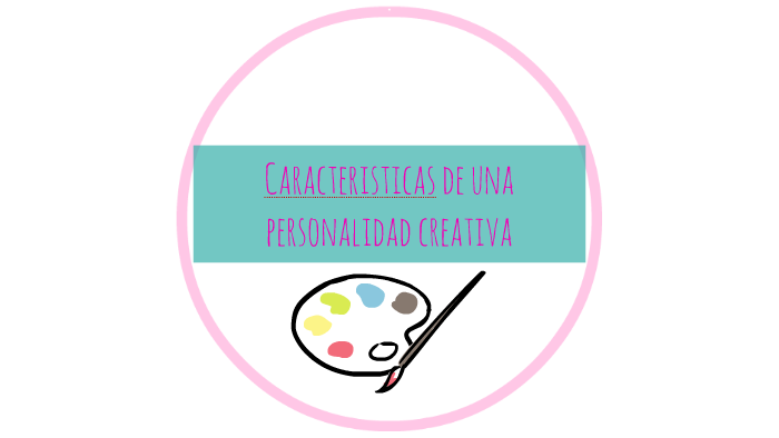 Caracteristicas de una personalidad creativa by Anabel CamargoLopez on ...