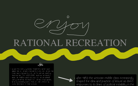 Rational Recreation by Sophie Tomkinson on Prezi