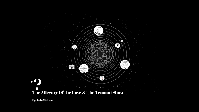 The Allegory Of the Cave & The Truman Show by jade walter