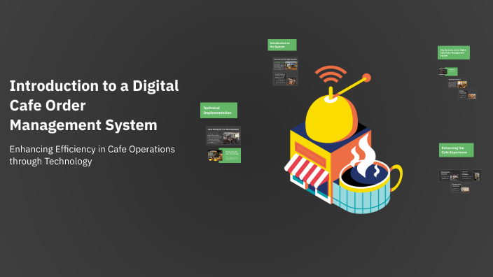 Introduction to a Digital Cafe Order Management System by akash chahuan ...