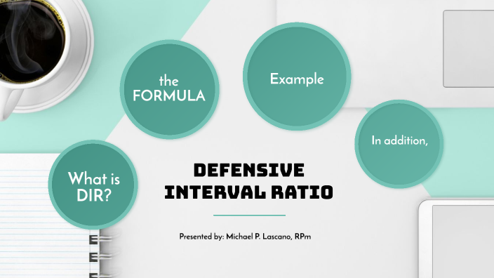 DEFENSIVE INTERVAL RATIO by michael lascano on Prezi