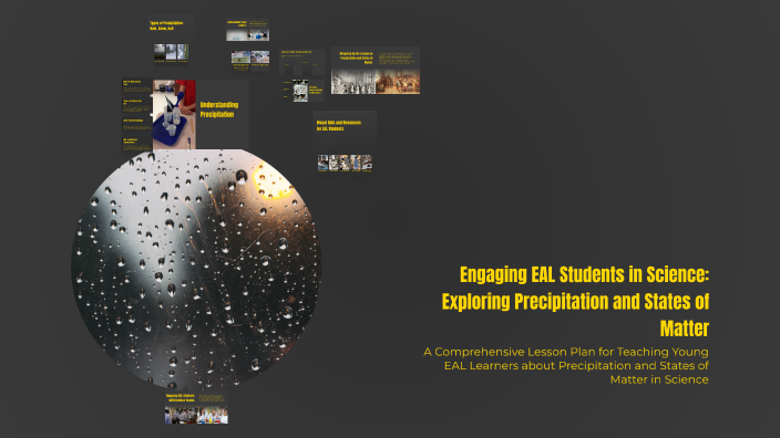 Engaging EAL Students in Science: Exploring Precipitation and States of ...